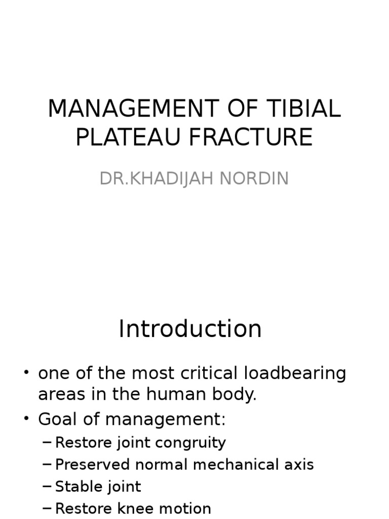 Management Tibial Plateau Fracture | PDF | Knee | Clinical Medicine