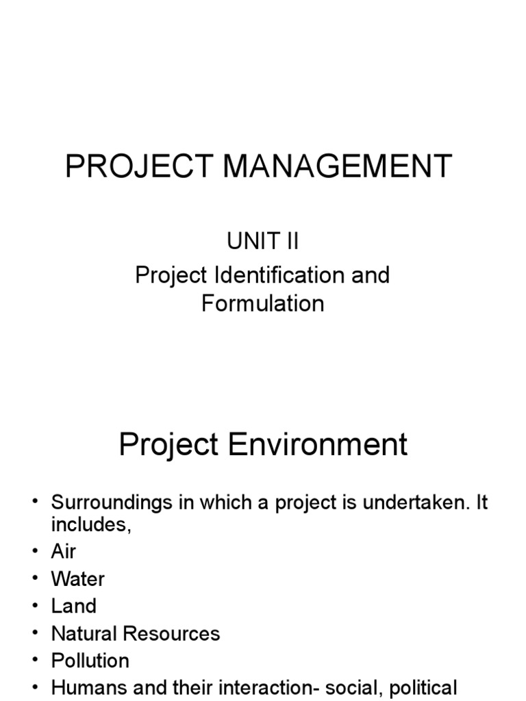 Project Management: Unit Ii Project Identification and Formulation ...