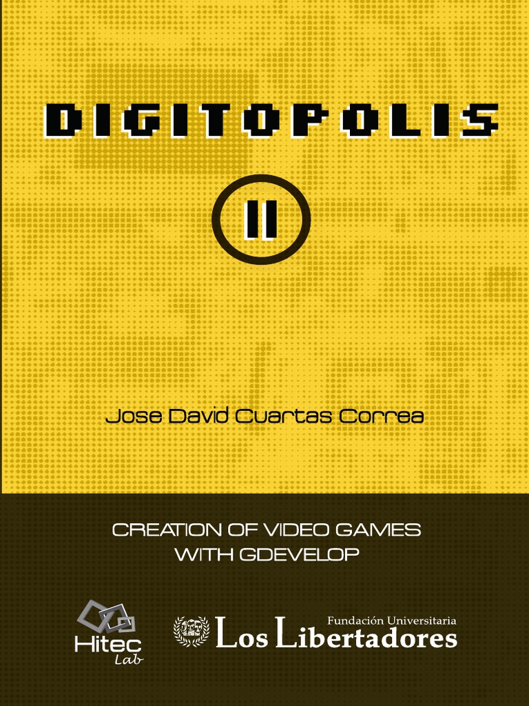 Digitopolis II: Creation of Videogames With GDevelop | PDF | Operating ...