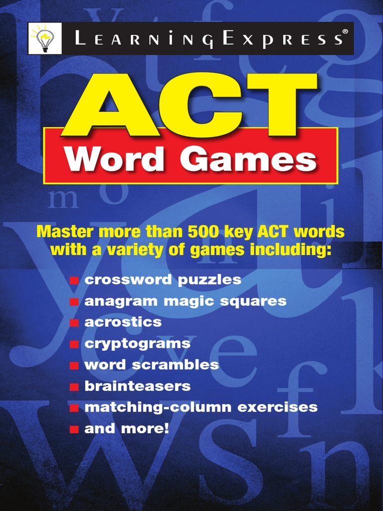 Word Games: Improve Your Vocabulary and Score Higher On The ACT! | PDF ...