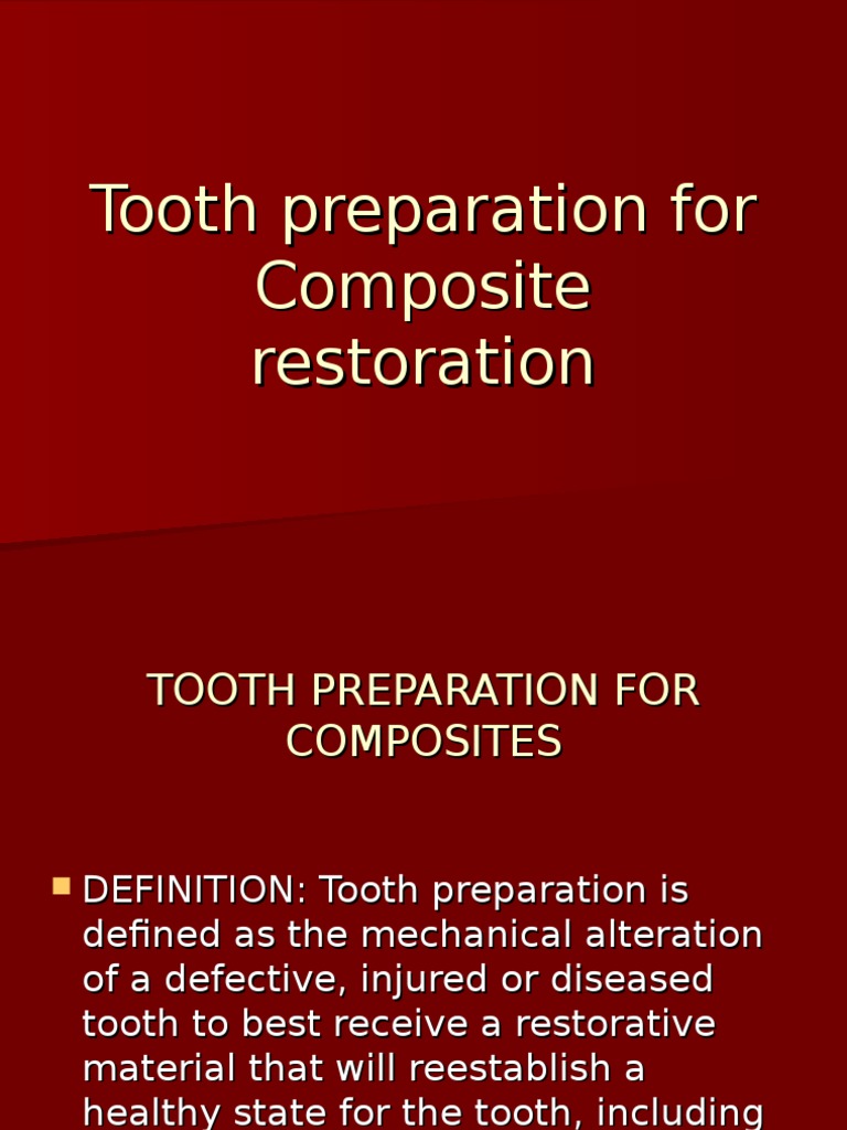 Composite Tooth Prep Guide | PDF | Dental Composite | Tooth Enamel