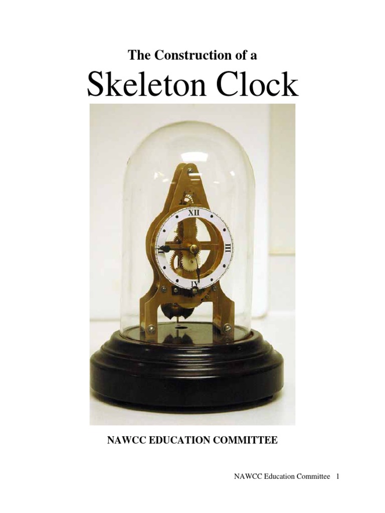 Skeleton Clock: The Construction of A | PDF | Equipment | Crafts