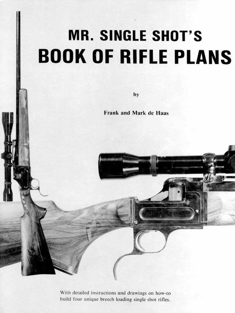 D66C5 MR Singleshot's Book of Rifle Plans Part1 PDF