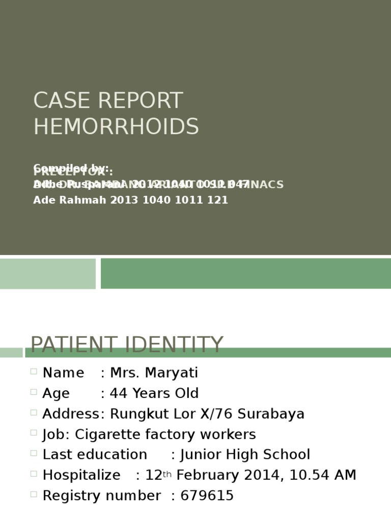 Case Report Hemoroid | PDF | Hemorrhoid | Gastroenterology