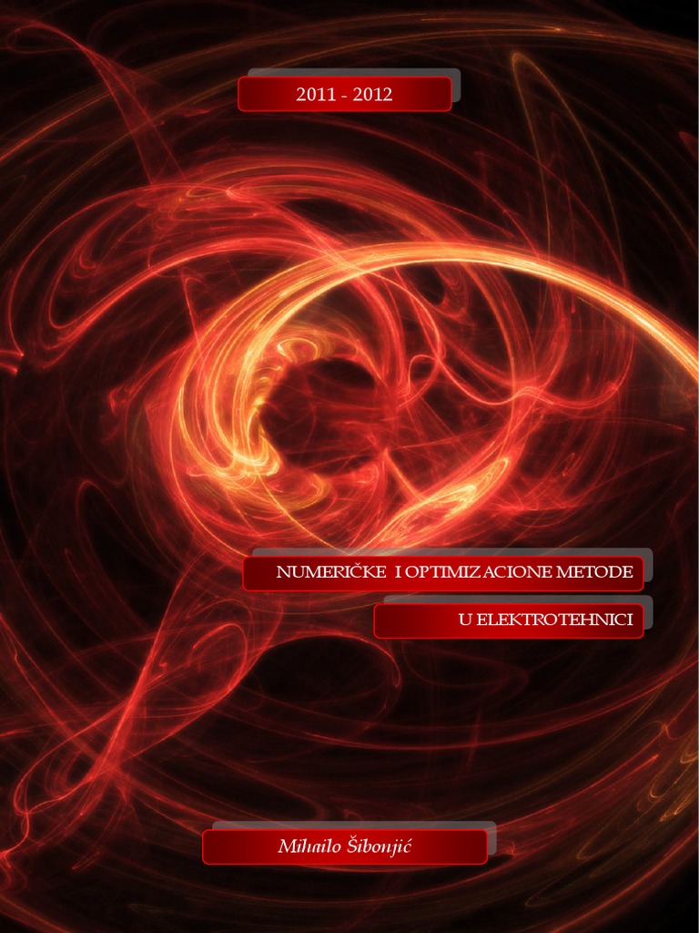 Numericke I Optimizacione Metode U Elektrotehnici (Predavanja 2011-2012) | PDF