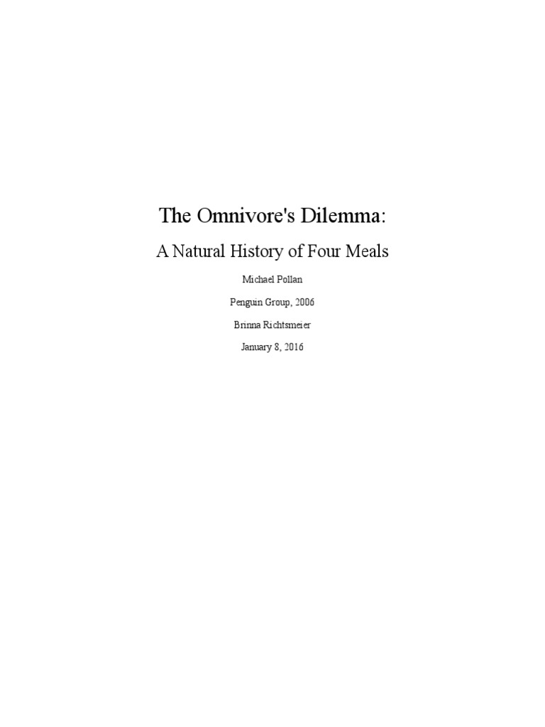 The Omnivore's Dilemma:: A Natural History of Four Meals | PDF