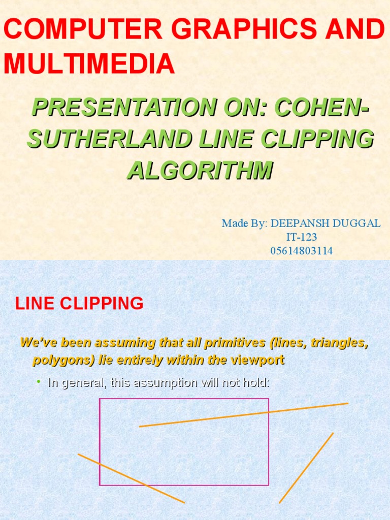 Computer Graphics and Multimedia: Presentation On: Cohen-Sutherland Line Clipping Algorithm ...