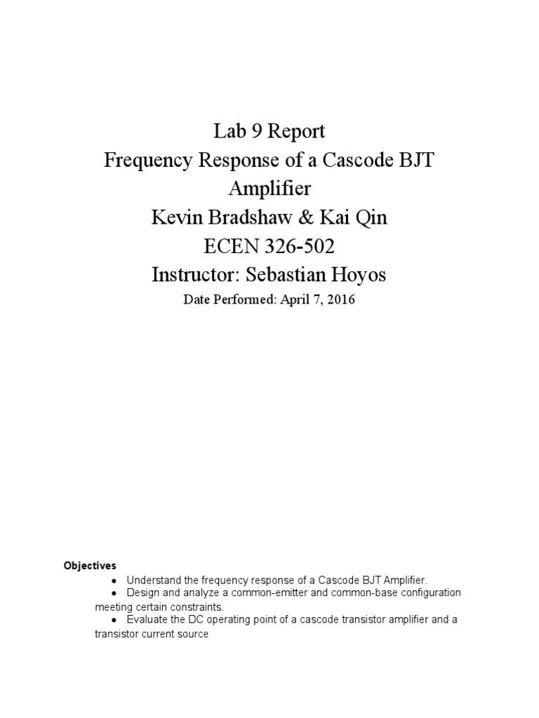 Ecen 326 - Lab 9 Report | PDF | Amplifier | Bipolar Junction Transistor Ecen 326 - Lab 9 Report | PDF | Amplifier | Bipolar Junction Transistor