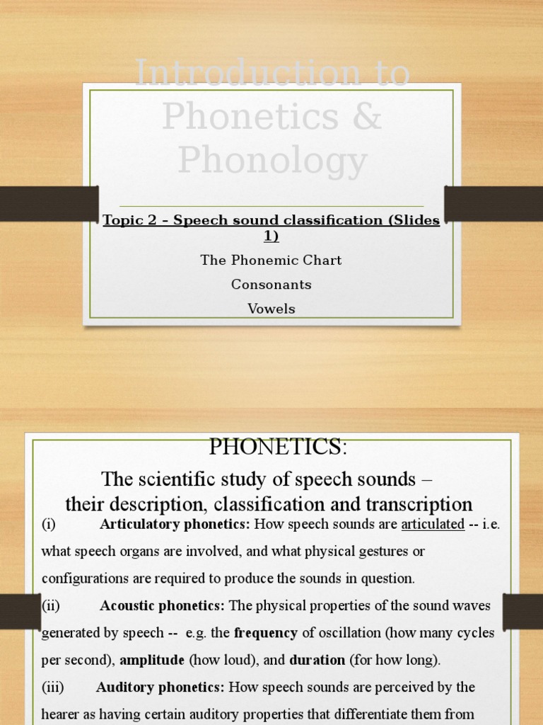 Introduction To Phonetics & Phonology: Topic 2 - Speech Sound ...