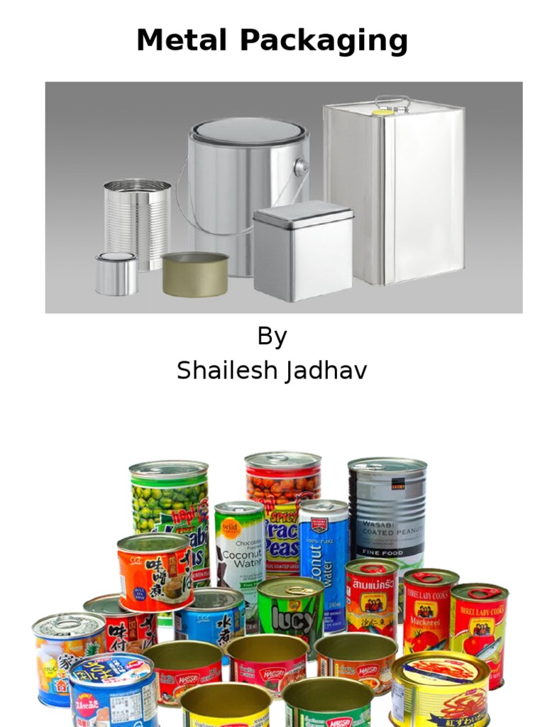 Metal Packaging: by Shailesh Jadhav | PDF
