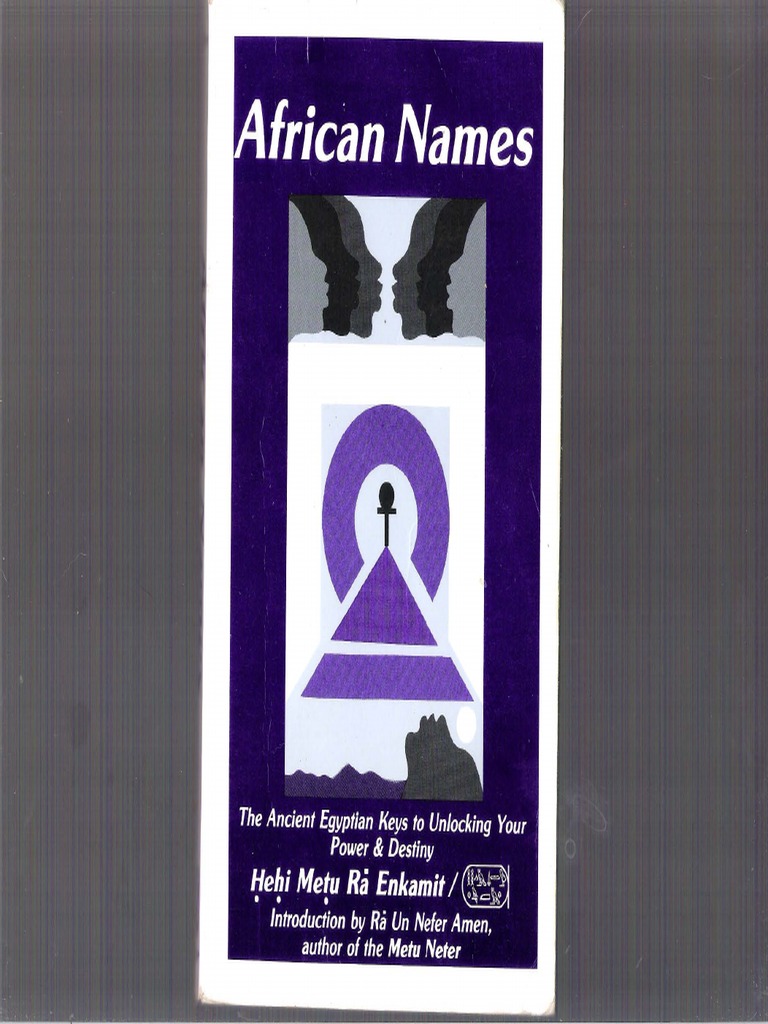 African Names-The Ancient Egyptian Keys To Unlocking Your Destiny and ...