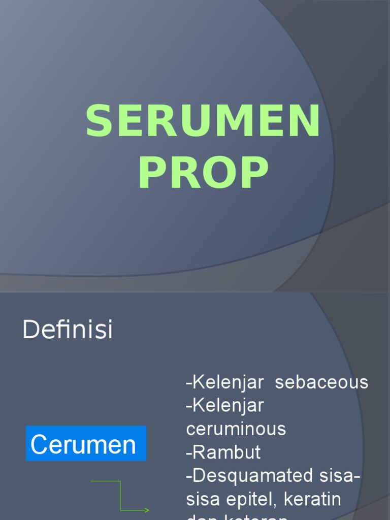 Serumen Prop | PDF | Griya & Taman | Kesehatan Holistik
