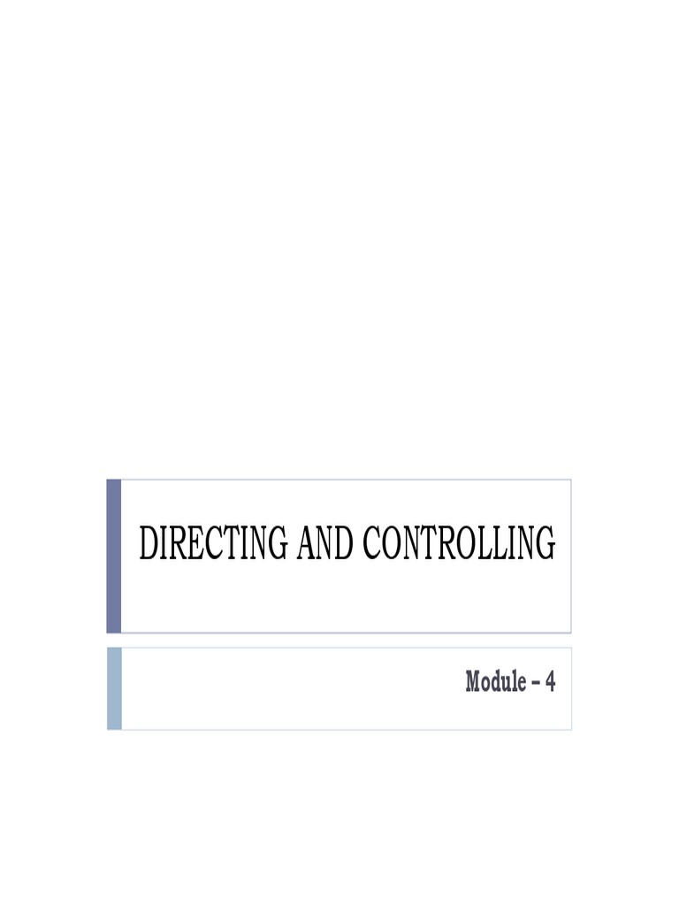 Unit 4 - Directing and Controlling | PDF | Leadership | Motivation