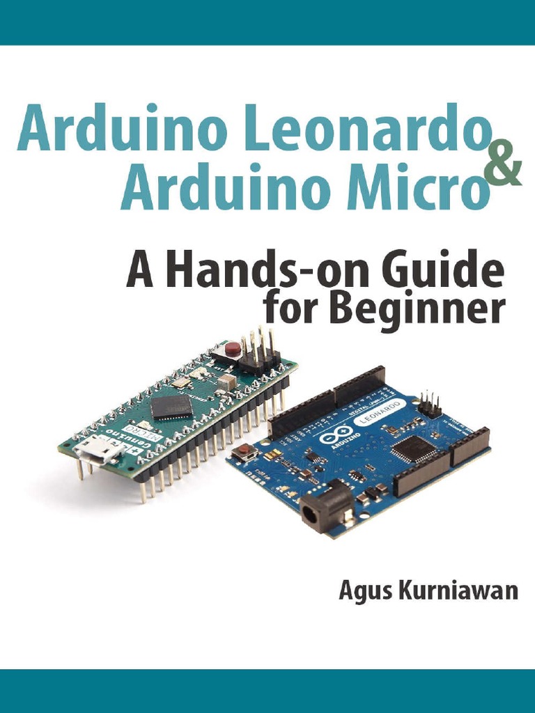 Arduino Leonardo and Arduino Micro A Hands-On Guide For Beginner - Agus Kurniawan | PDF ...