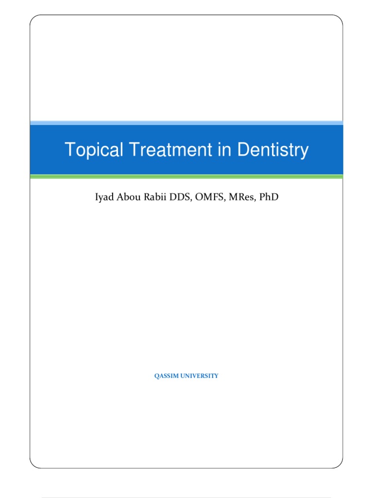 Topical Treatments in Dentistry | PDF | Topical Medication | Pharmacology