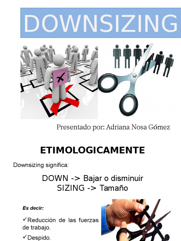 Reducción de personal y costos en las organizaciones: Un análisis del downsizing | PDF | Toma de ...