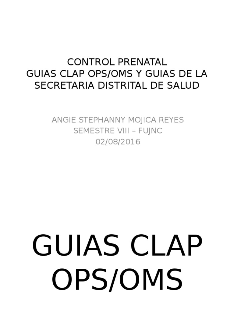 Control Prenatal: Guías CLAP/OMS | PDF | El embarazo | Parto