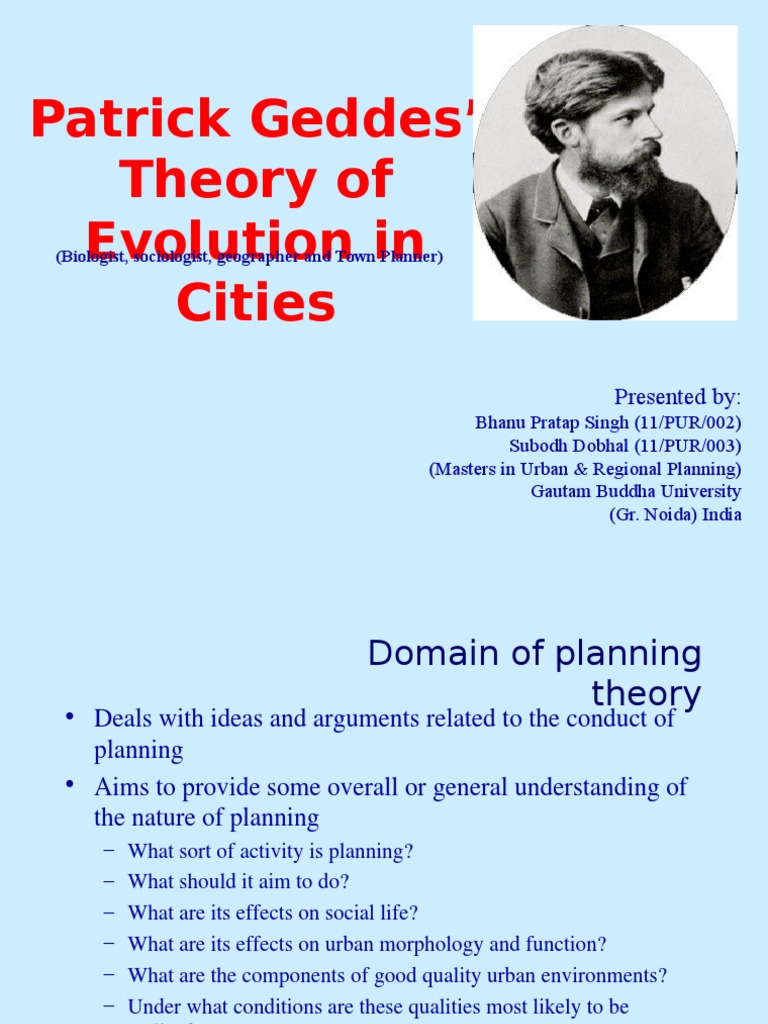 Patrick Geddes' Theory of Evolution in Cities: Presented by | PDF | Capitalism | Sociological ...
