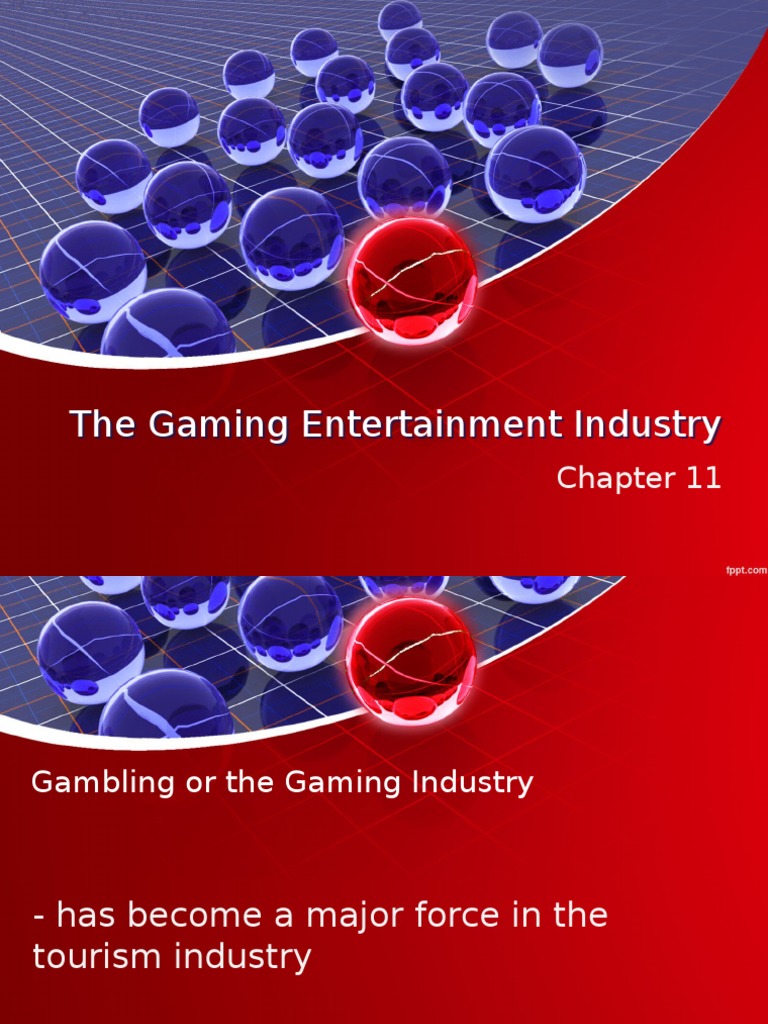 The Gaming Entertainment Industry | PDF