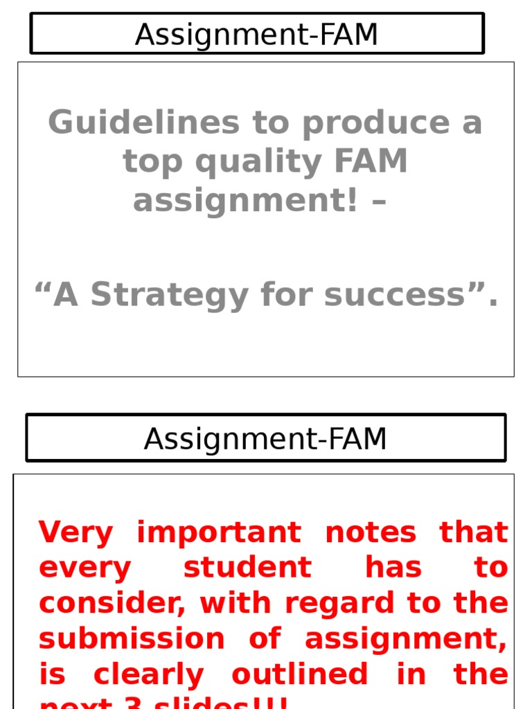 Assignment-FAM: Guidelines To Produce A Top Quality FAM Assignment! - "A Strategy For Success ...
