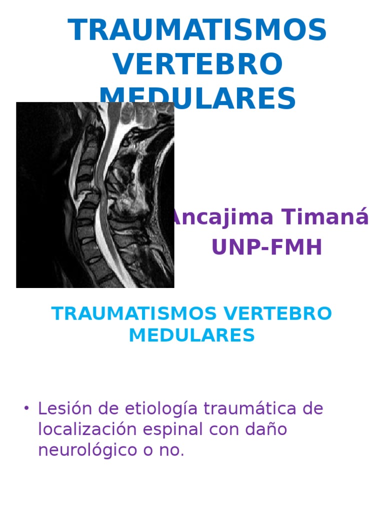 TRAUMATISMOS-VERTEBRO-MEDULARES | Lesión | Médula espinal