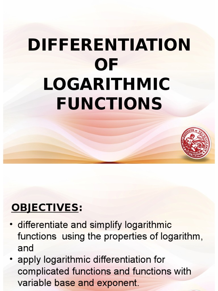 Lesson 22.derivative of Logarithmic Functions | PDF | Logarithm | Special Functions