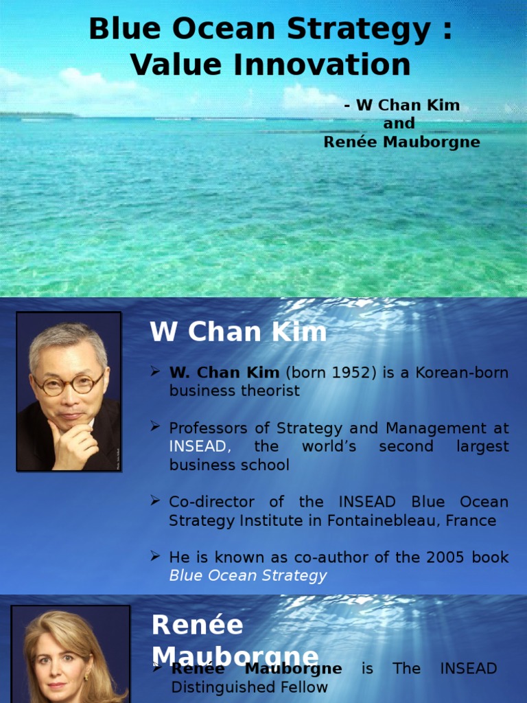 Blue Ocean Strategy: Value Innovation: - W Chan Kim and Renée Mauborgne ...