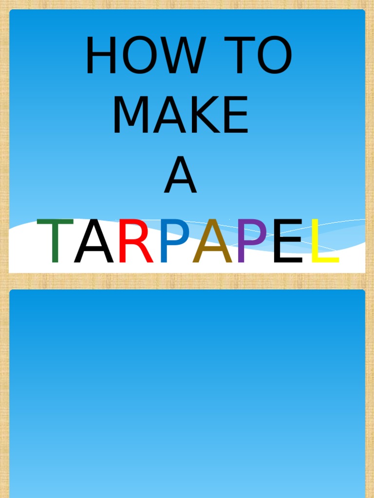 How To Make A TARPAPEL | PDF