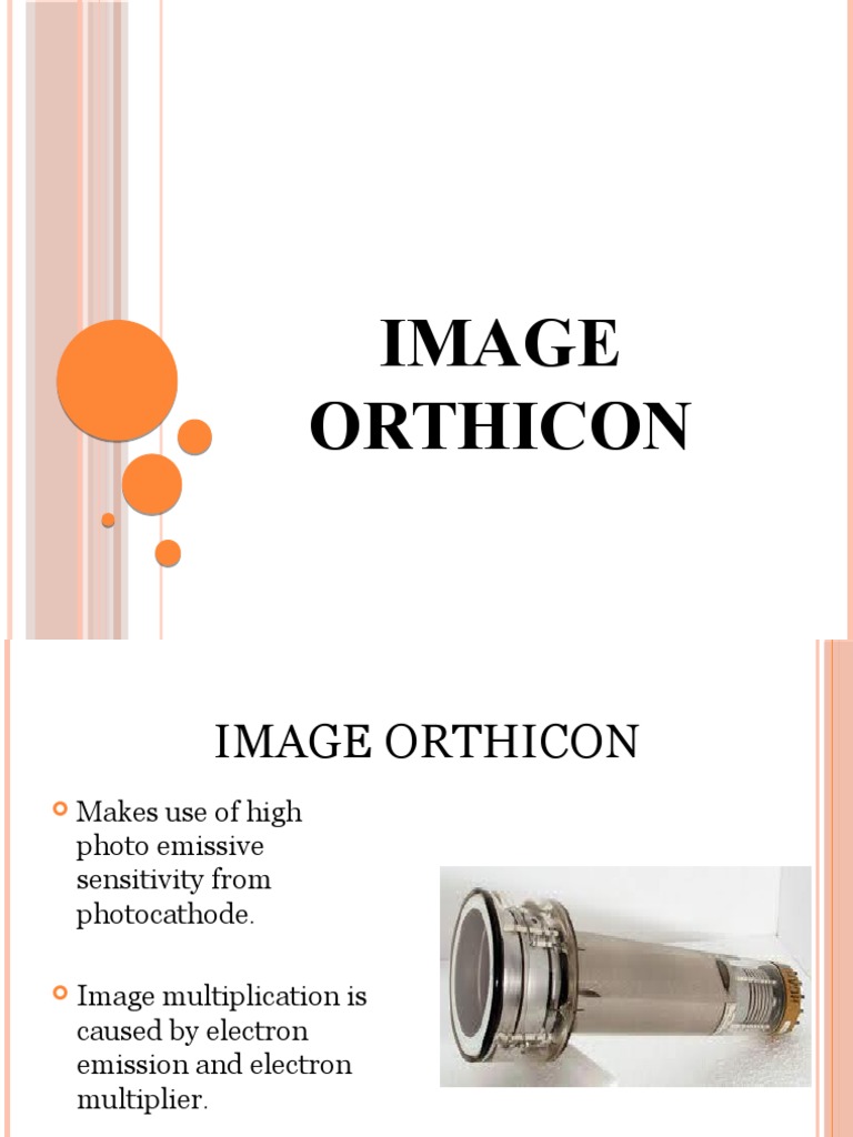 Image Orthicon | PDF | Photoelectric Effect | Charge Coupled Device