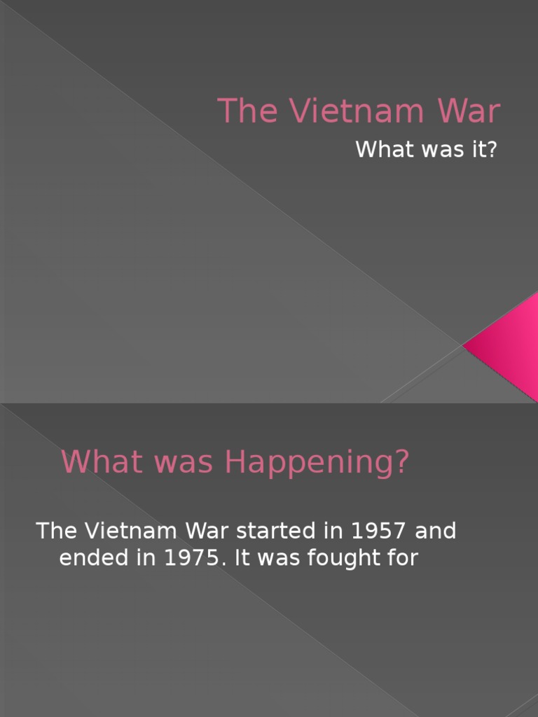 The Vietnam War: What Was It? | PDF