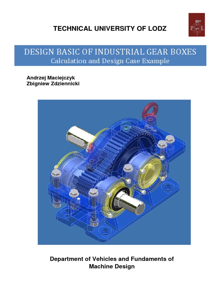 Design and Analysis of an Industrial Gearbox: A Case Study in ...