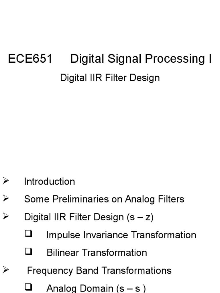 ECE651 Digital Signal Processing I: Digital IIR Filter Design | PDF | Low Pass Filter | Signal ...