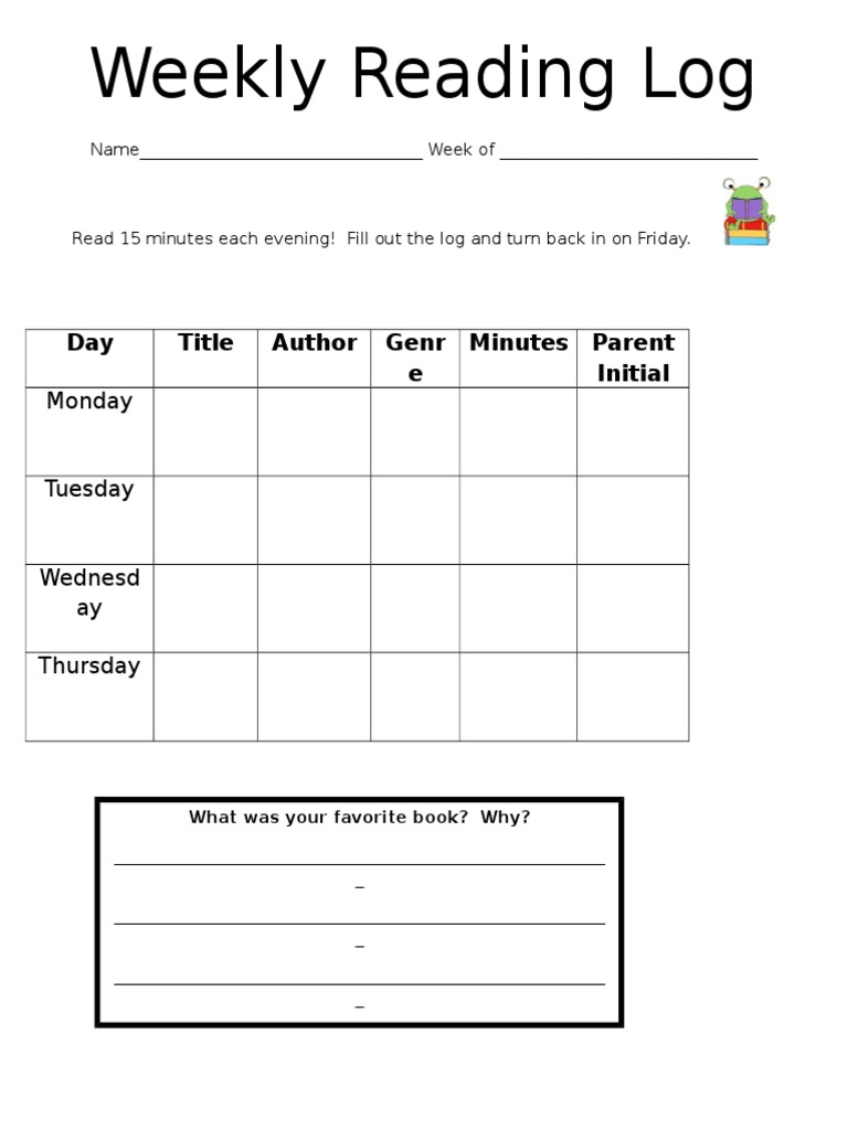 Weekly Reading Log: Day Title Author Genr e Minutes Parent Initial | PDF
