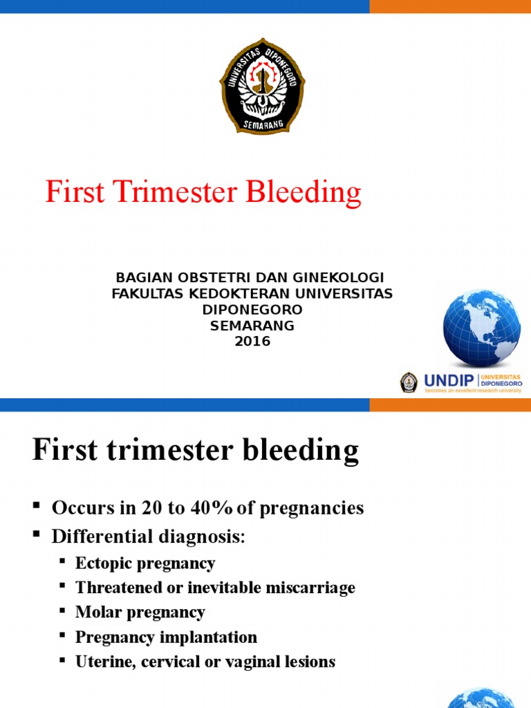 First Trimester Bleeding: Bagian Obstetri Dan Ginekologi Fakultas ...