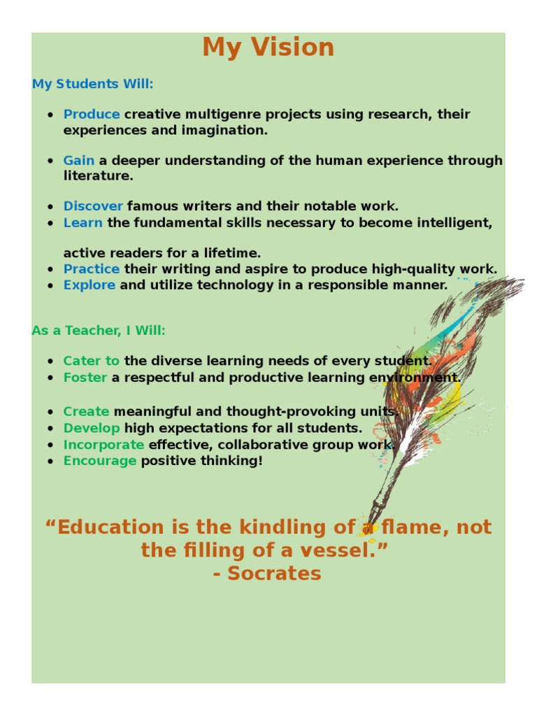My Vision: "Education Is The Kindling of A Flame, Not The Filling of A ...