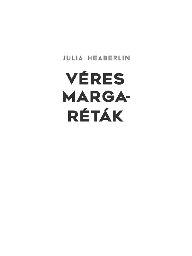Julia Heaberlin: Véres Margaréták | PDF