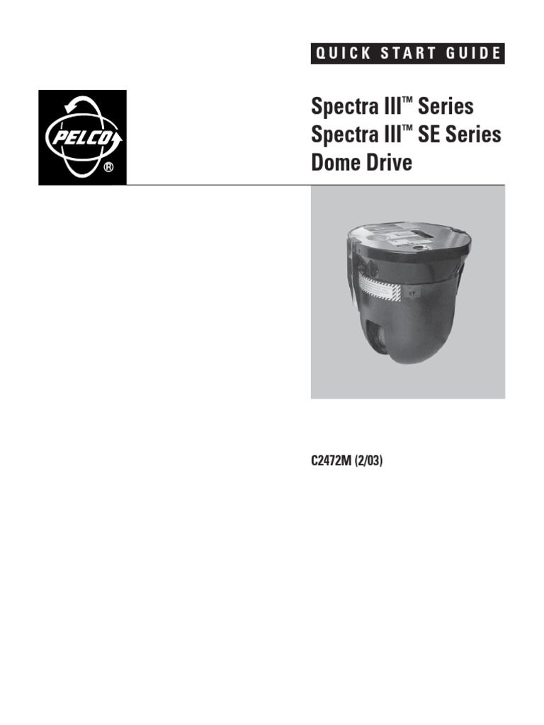 Spectra III Series Spectra III SE Series Dome Drive: Quick Start Guide ...