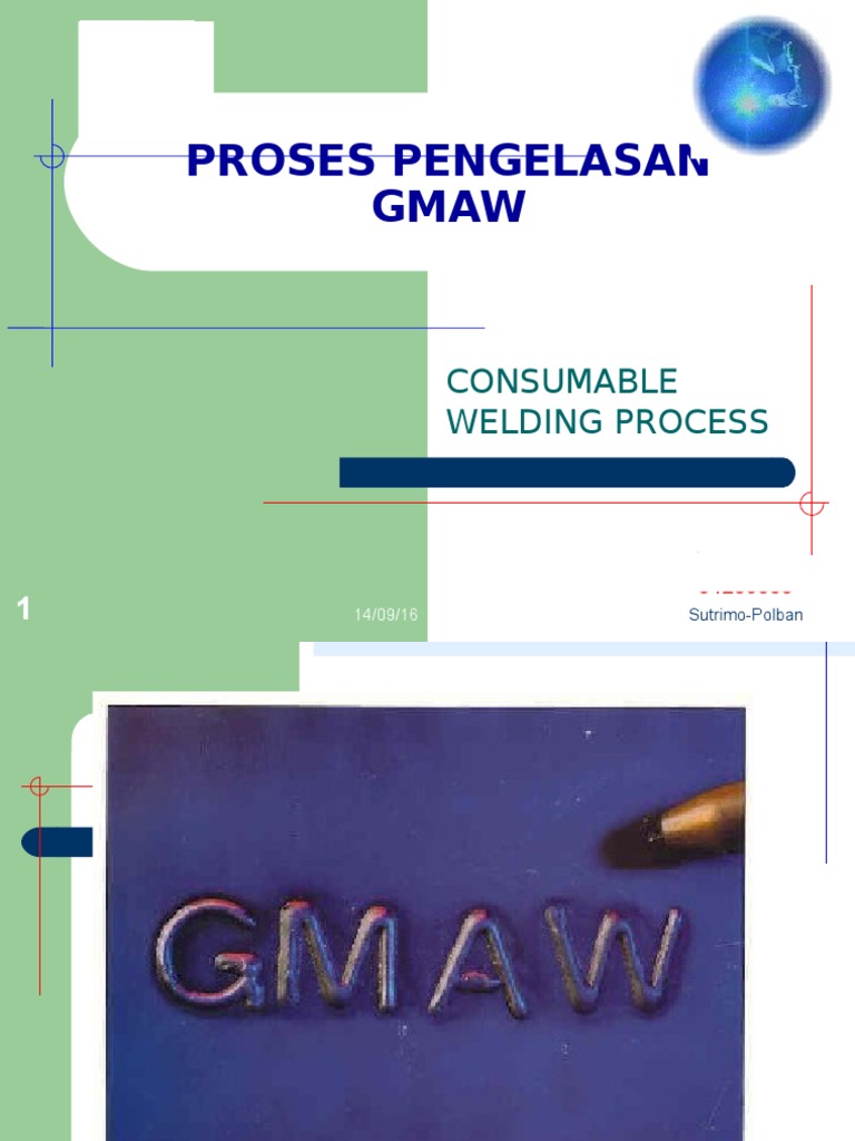 Proses dan Keunggulan Pengelasan GMAW | PDF | Teknologi & Rekayasa