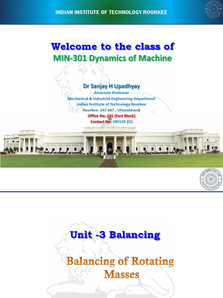 Welcome To The Class Of: MIN-301 Dynamics of Machine | PDF | Rotation Around A Fixed Axis | Force