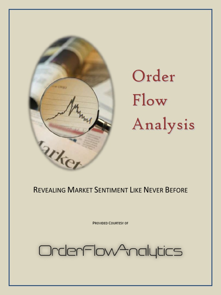 Order Flow Analytics Revealing The Market | PDF | Order (Exchange) | Prices