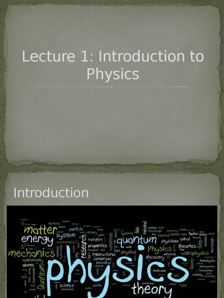 Lecture 1-Introduction To Physics | PDF | Experiment | Physics