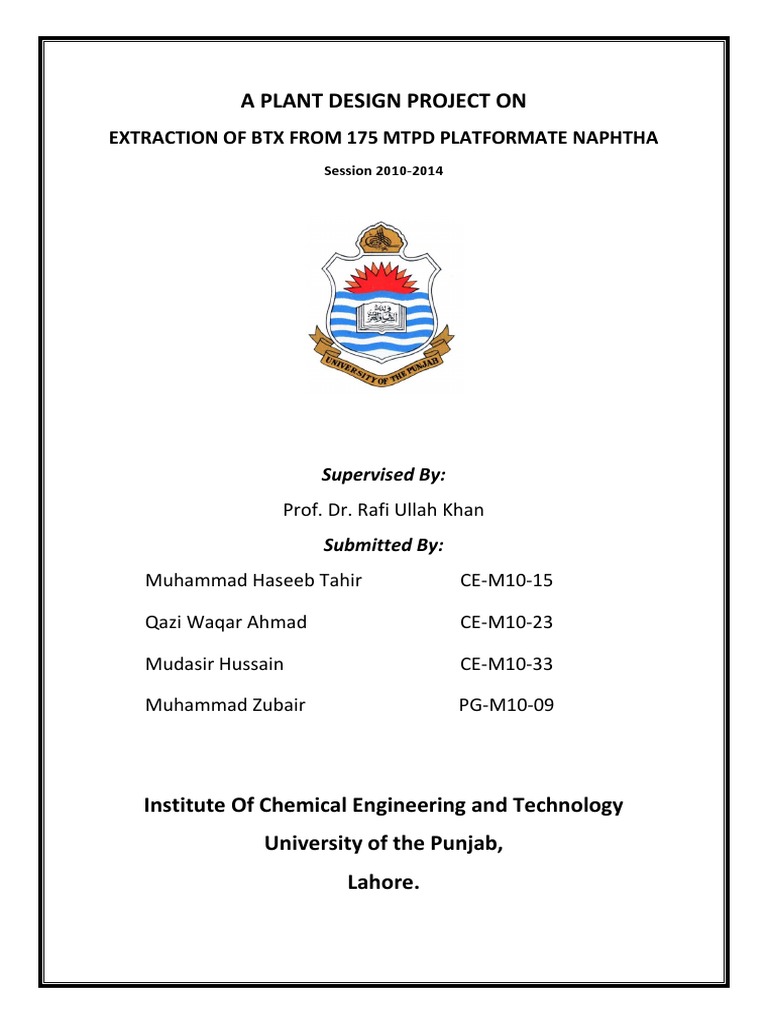 A Plant Design Project On: Extraction of BTX From 175 MTPD Platformate ...