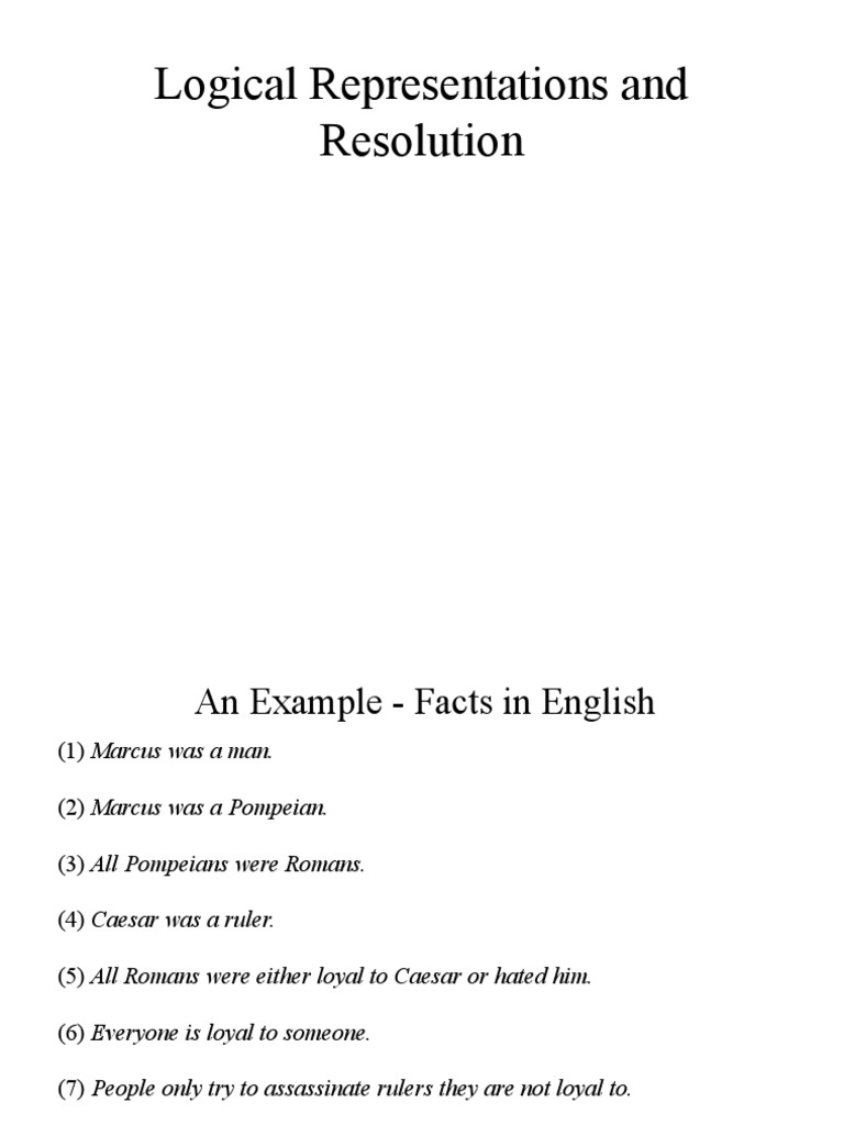 Logical Representations and Resolution | PDF | Logical Expressions | Logic