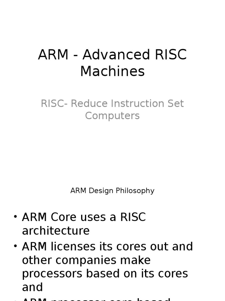ARM - Advanced RISC Machines: RISC-Reduce Instruction Set Computers ...