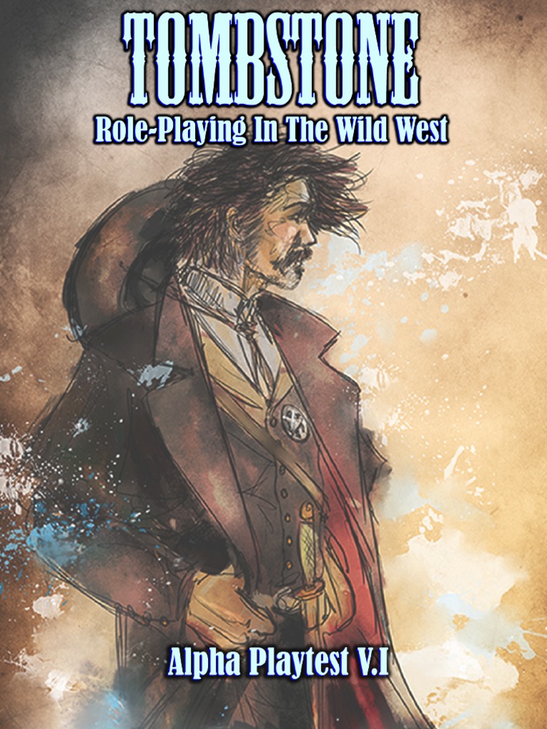 Tombstone Wild West Role-Playing Game (Alpha Playtest) | PDF | Dice ...