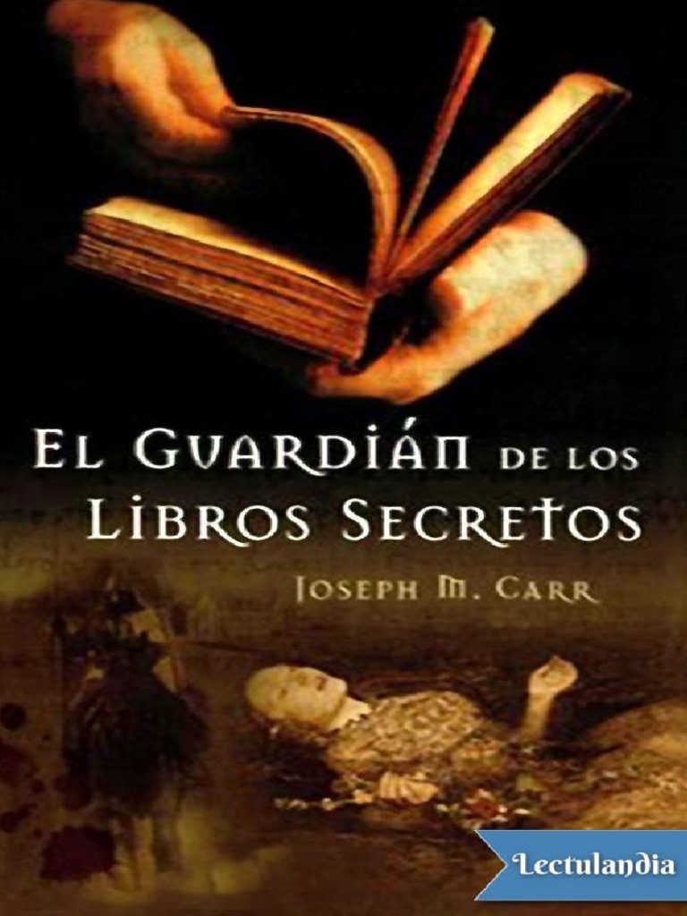El Guardian de Los Libros Secretos - Joseph M Carr | PDF | Caballeros ...