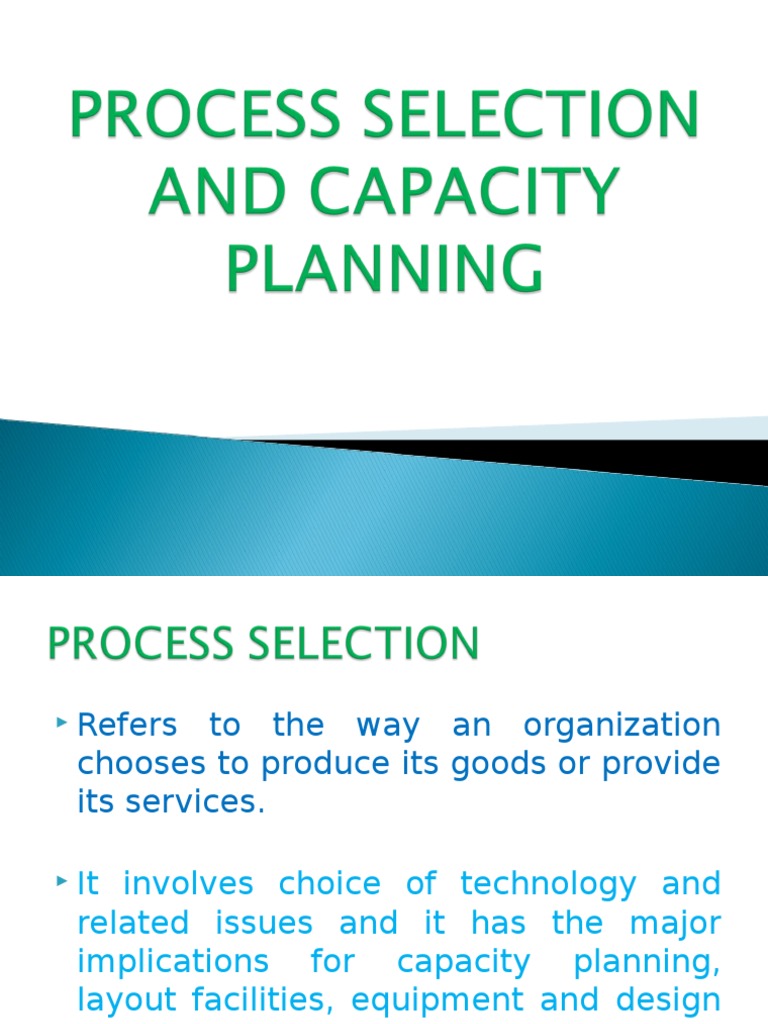 Process Selection and Capacity Planning | PDF | Production And ...