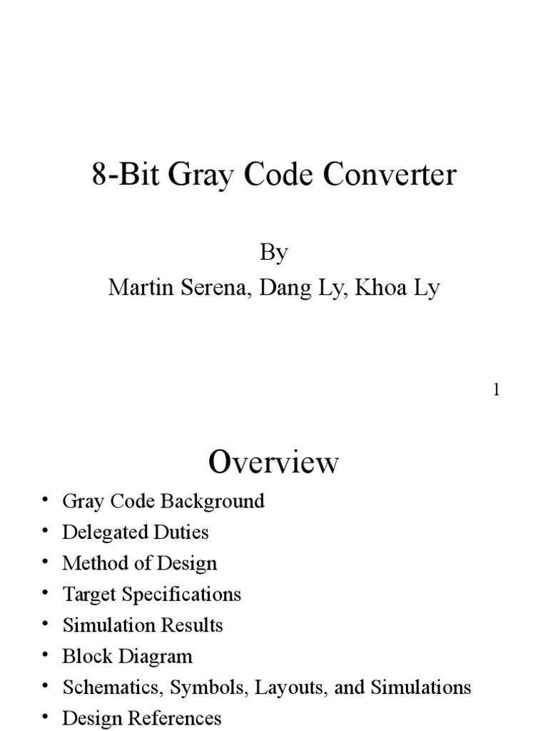 8-Bit Gray Code Converter: by Martin Serena, Dang Ly, Khoa Ly | PDF ...