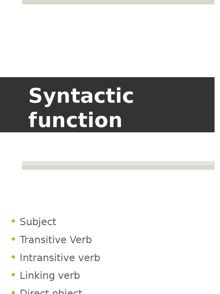 A Guide to Syntactic Functions: Subjects, Verbs, Objects and ...