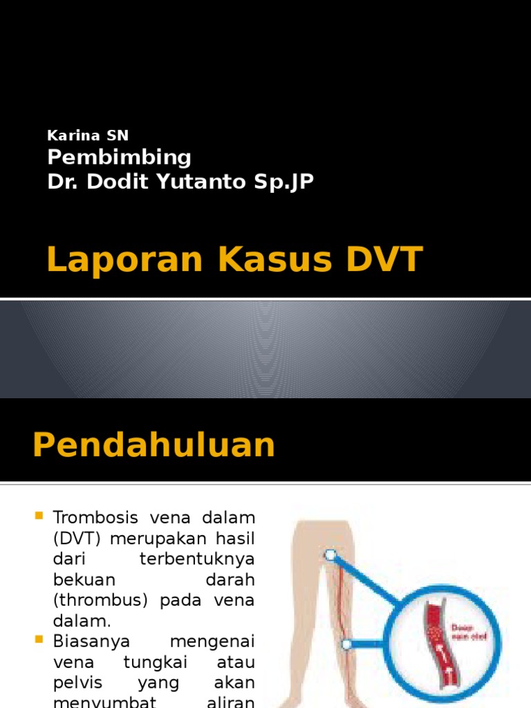 Laporan Kasus Trombosis Vena Dalam | PDF